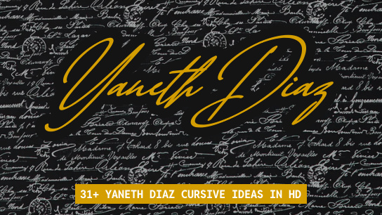 Yaneth Diaz in Cursive ⚡ | 100+ Signature Ideas 2025